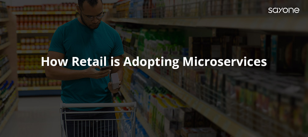 How Retail is Adopting Microservices